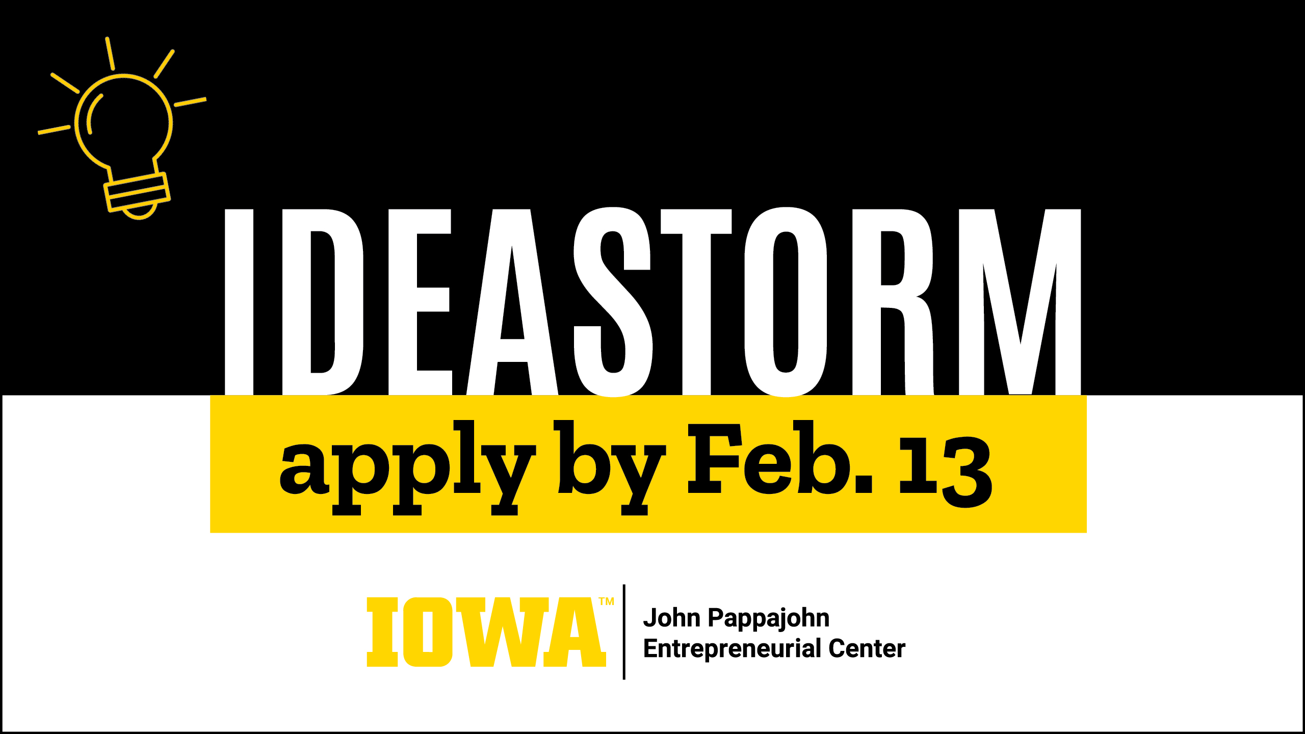 IdeaStorm | John Pappajohn Entrepreneurial Center - The University of Iowa
